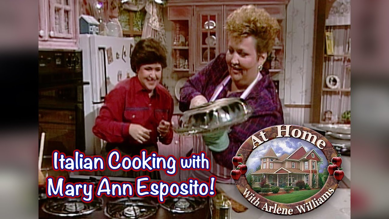 Arlene Cooks Italian with Mary Ann Esposito 🇮🇹 - At Home with Arlene ...