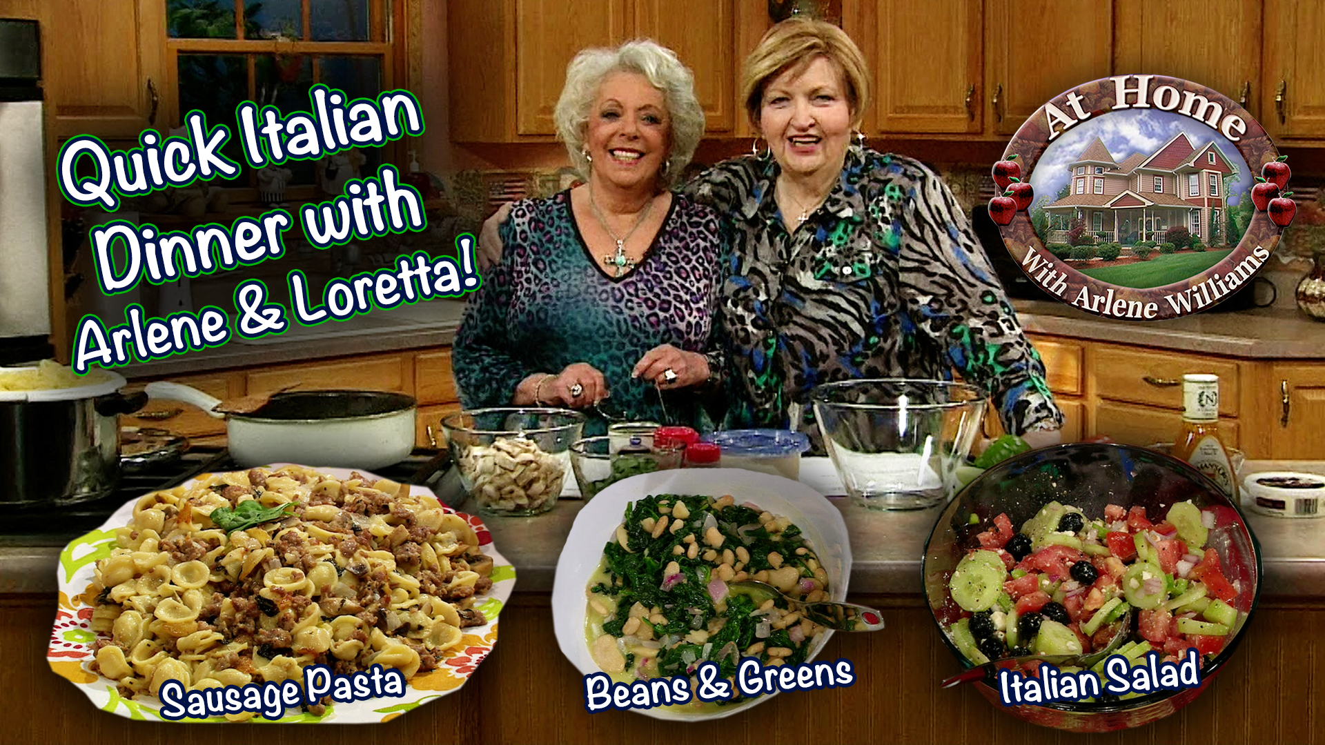 Arlene and Loretta Make a Quick Italian Dinner! - At Home with Arlene ...